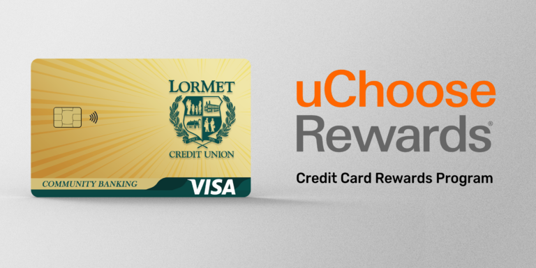 Introducing uChoose Rewards for LorMet Rewards Cardholders - LorMet